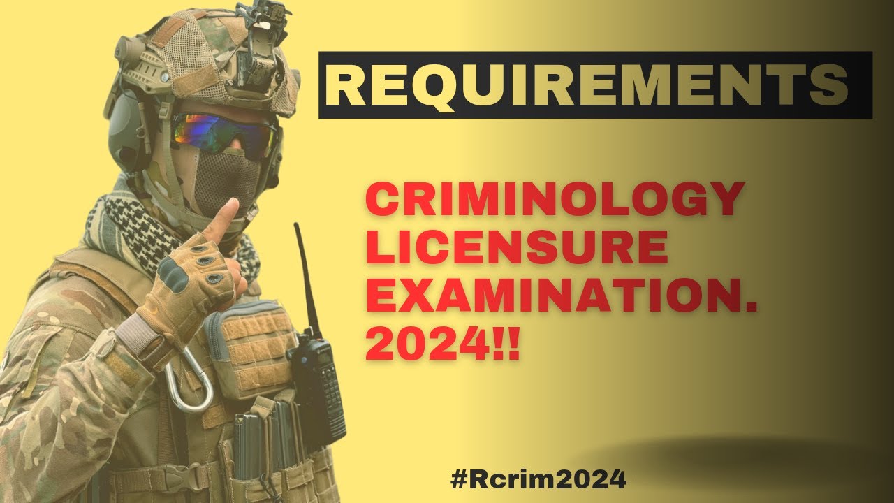 Ano nga ba ang requirements sa 2024 CRIMINOLOGY BOARD EXAM? - YouTube
