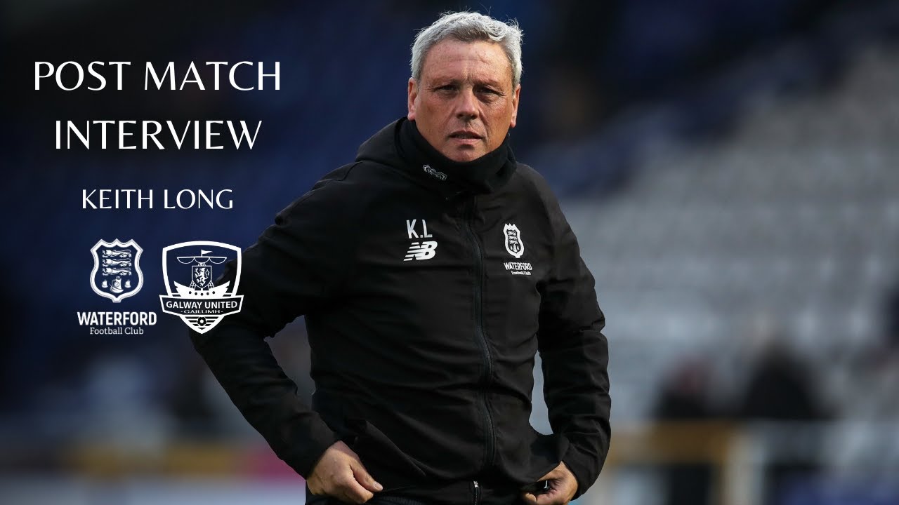 KEITH LONG POST-MATCH INTERVIEW // GALWAY UNITED FC (H) - YouTube