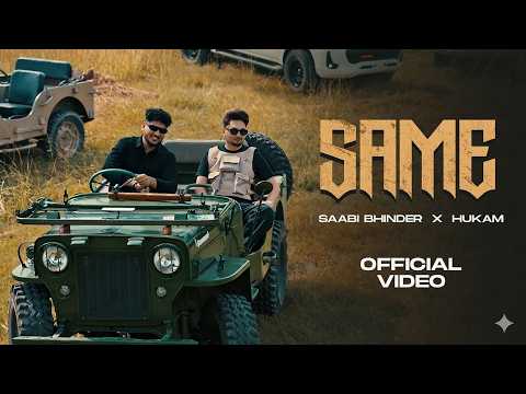 Same - Saabi Bhinder [Official Music Video] Latest Punjabi Song - Hukam
