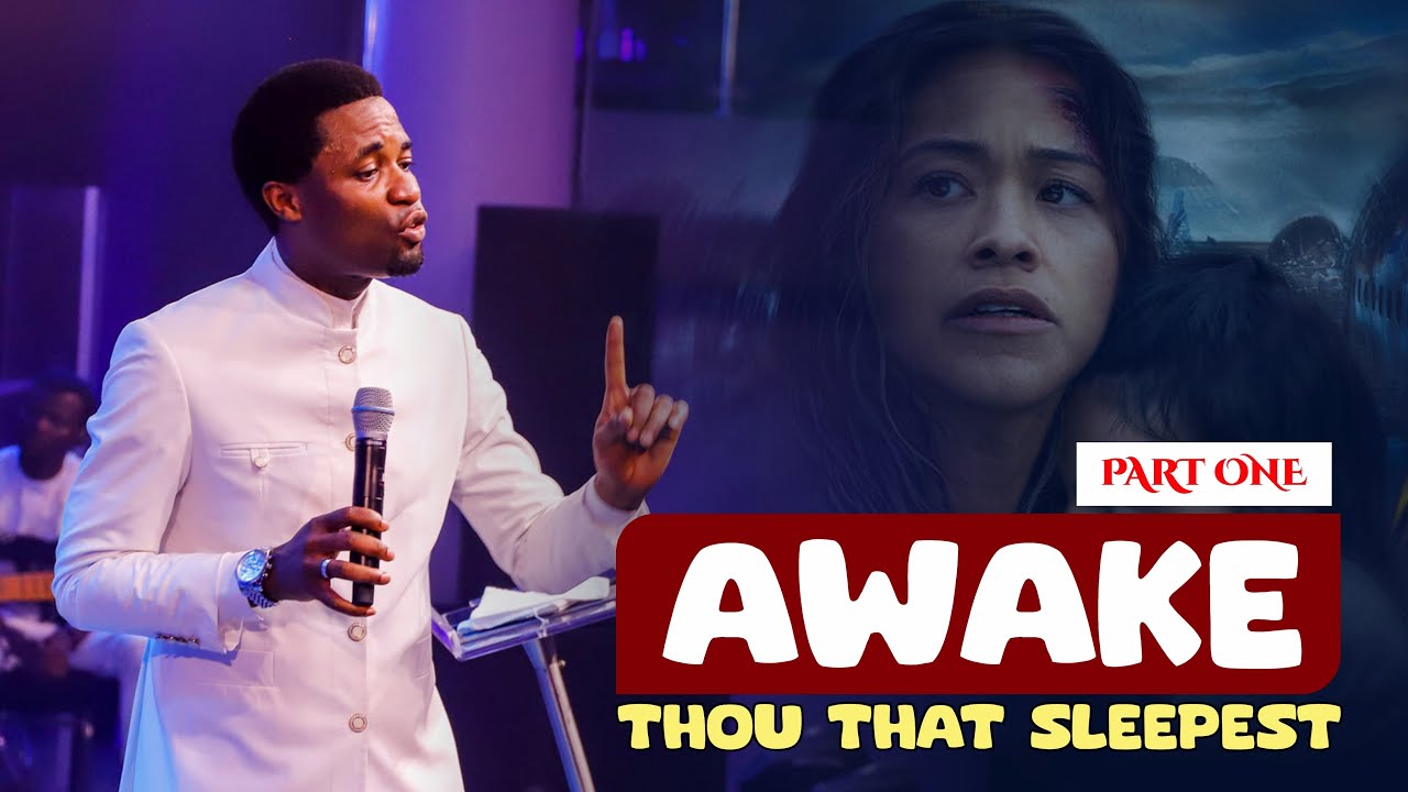 AWAKE (RISE FROM SLEEP AND SLUMBER) Part 1 - Apostle Michael Orokpo ...