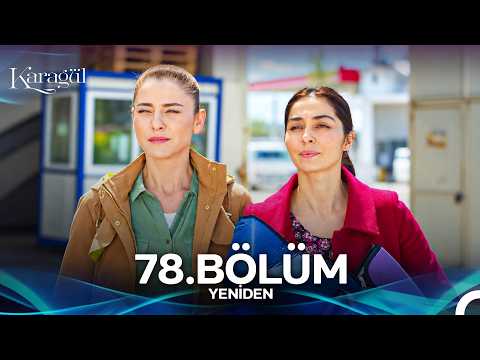 Karagül 78. Bölüm (YENİDEN)