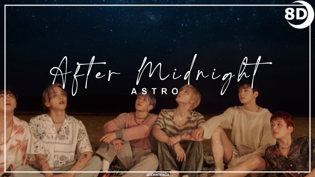 [8D] ASTRO 아스트로 - After Midnight | BASS BOOSTED CONCERT EFFECT | USE ...