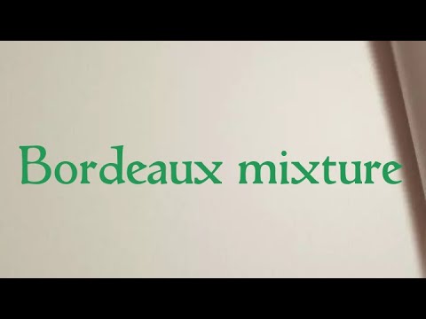 Bordeaux mixture - YouTube