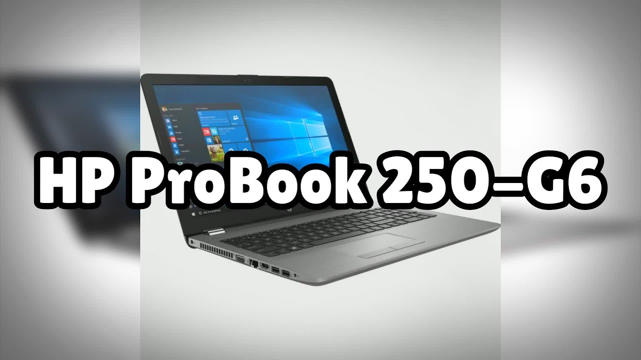 Photos of the HP ProBook 250-G6 | Not A Review! - YouTube