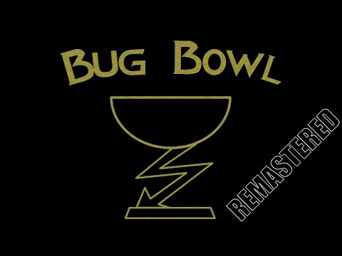 Bug Bowl Fun Video - remastered - YouTube