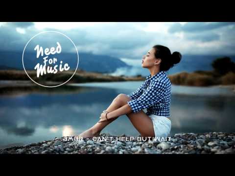 3MBR - Can't Help But Wait