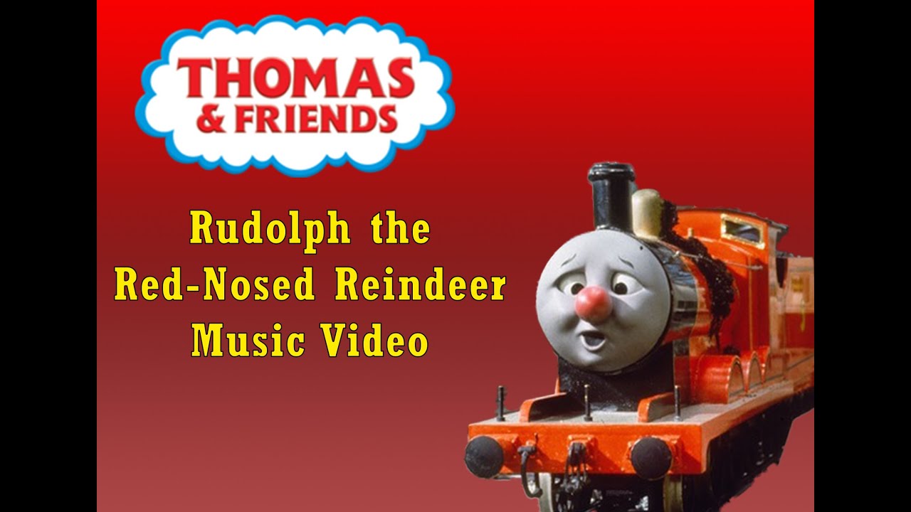 Thomas & Friends Rudolph the Red Nosed Reindeer Music video - YouTube