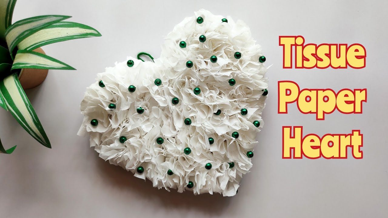 Amazing Tissue Paper Heart || Tissue Paper Craft || DIY Heart - YouTube