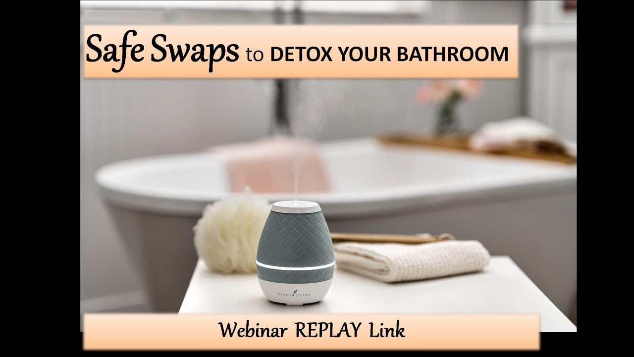 Safe Swaps to Detox Your Bathroom with Young Living - YouTube