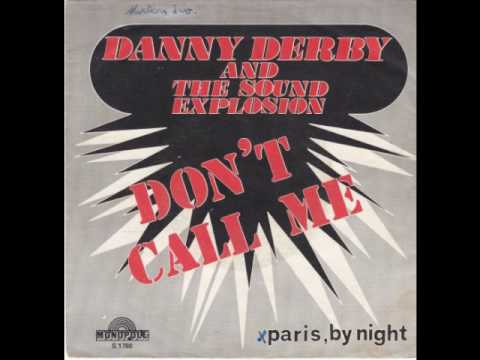 Danny Derby And The Sound Explosion – Don't Call Me (1979, Vinyl) - Discogs