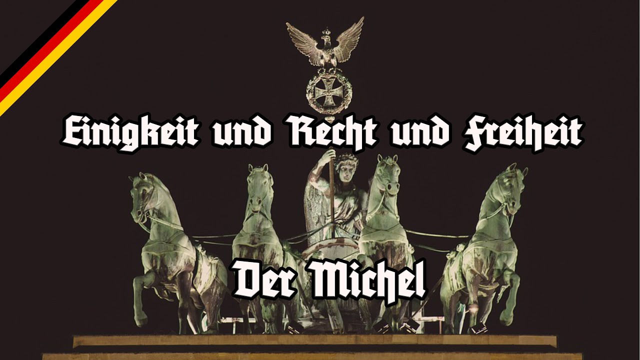 Deutsche Nationalhymne - German National Anthem - Der Michel - Lied der ...