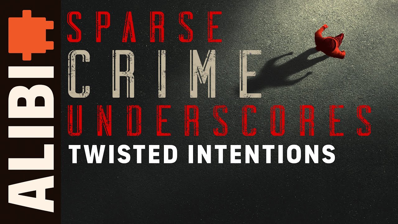 Twisted Intentions - ALIBI Music | Sparse Crime Underscores for Film ...