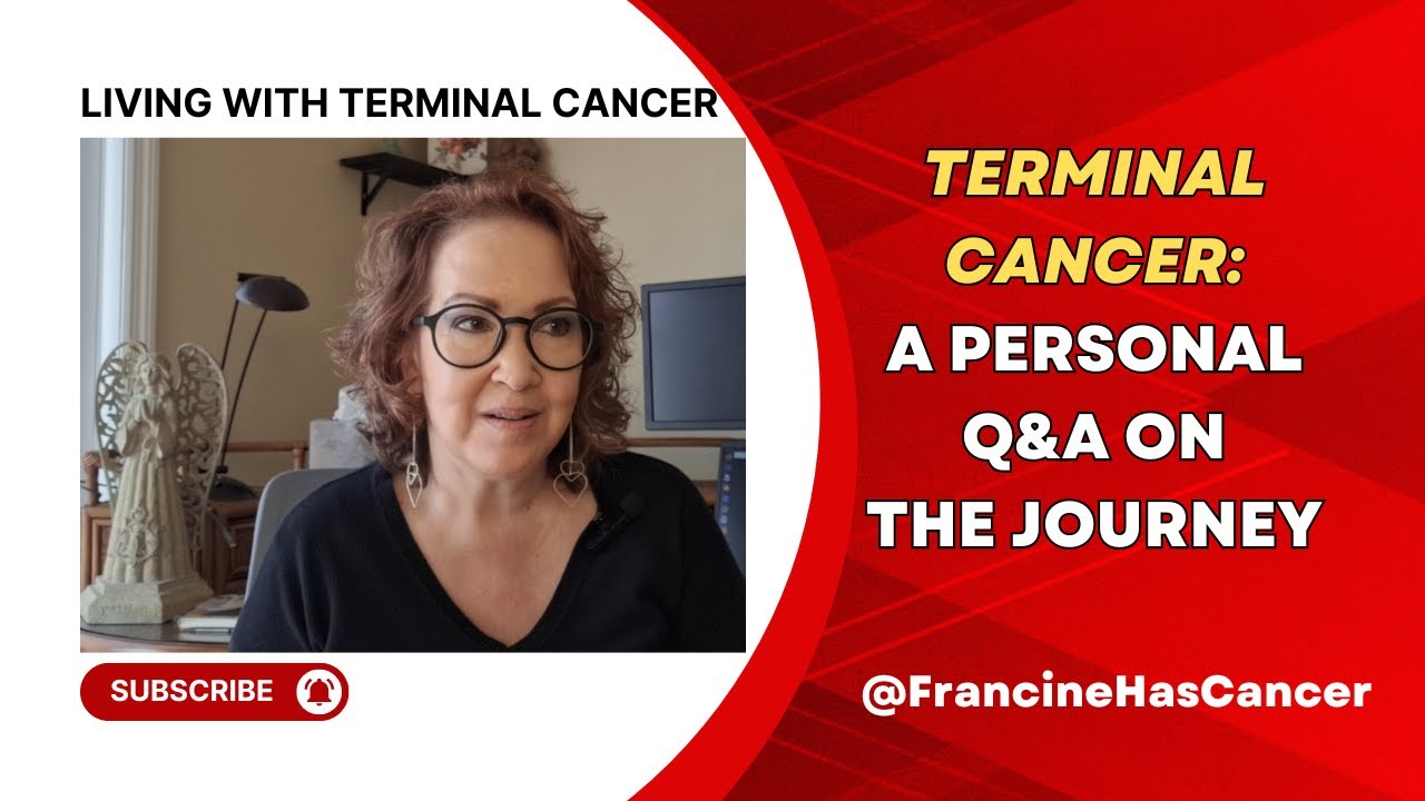 Living with Terminal Cancer Q&A - YouTube