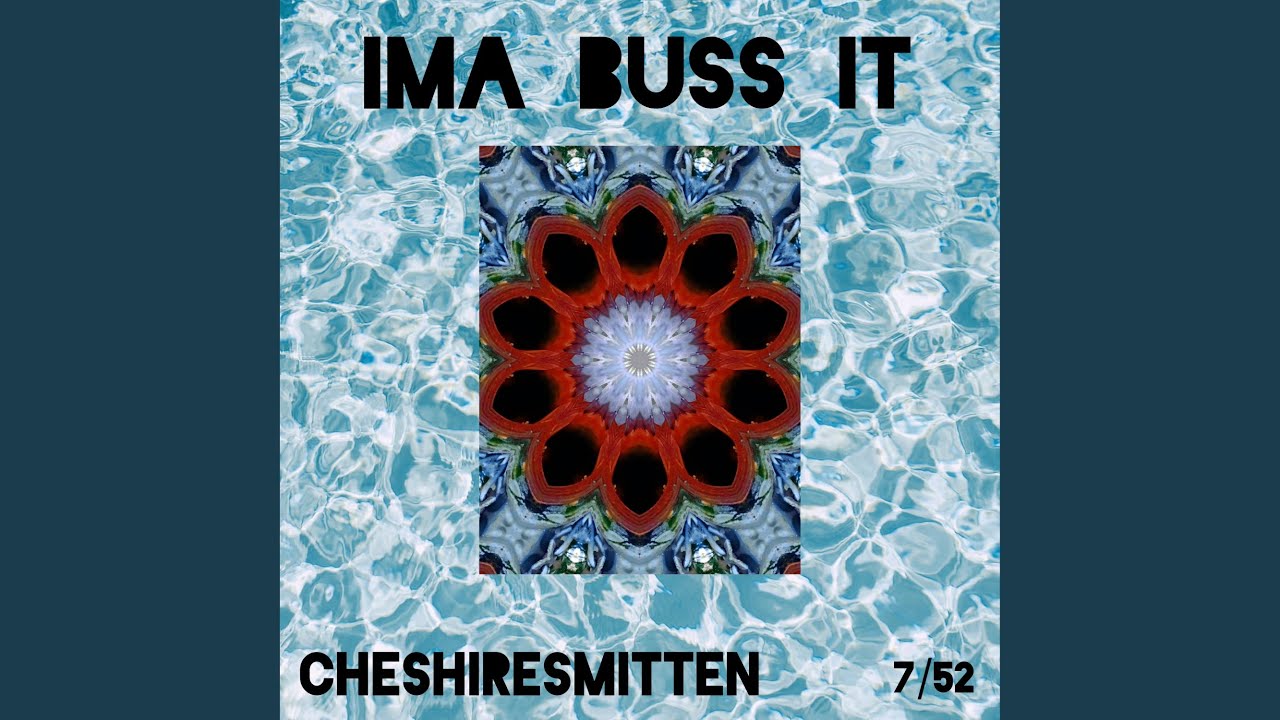 Ima Buss It - YouTube