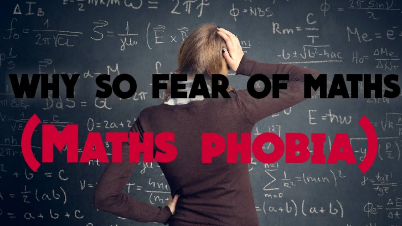 Why so fear of maths(Maths Phobia) - YouTube