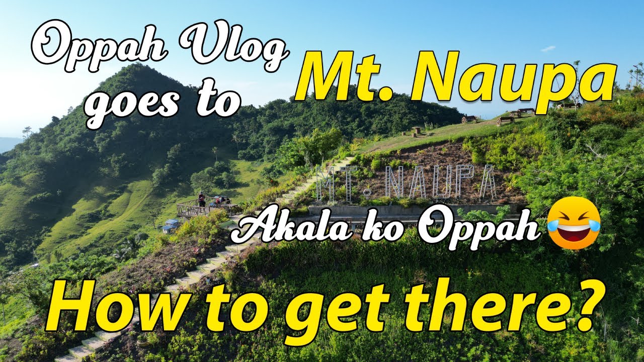 How to get there at Mt. Naupa | The highest peak in Naga City, Cebu ...
