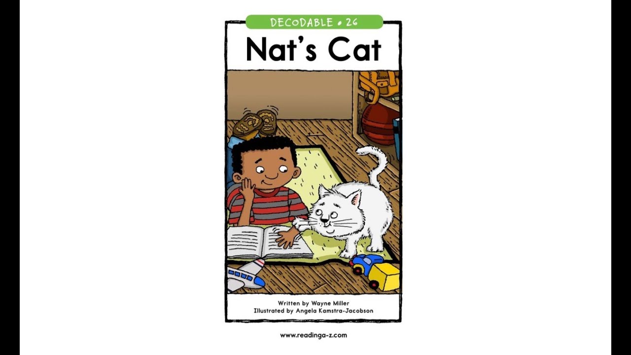 Reading A-Z (Grade K: Decodable 26) Nat's Cat - YouTube
