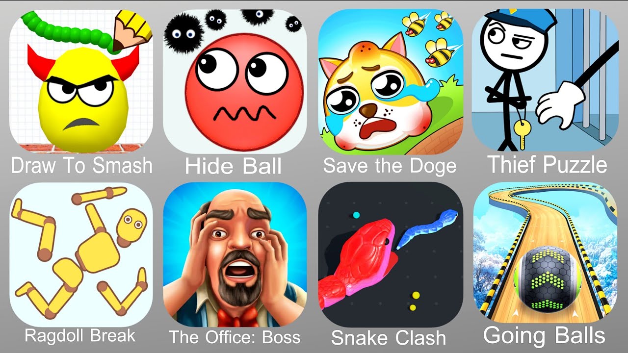 Draw To Smash,Hide Ball,Save The Doge,Thief Puzzle,Ragdoll Break,The ...