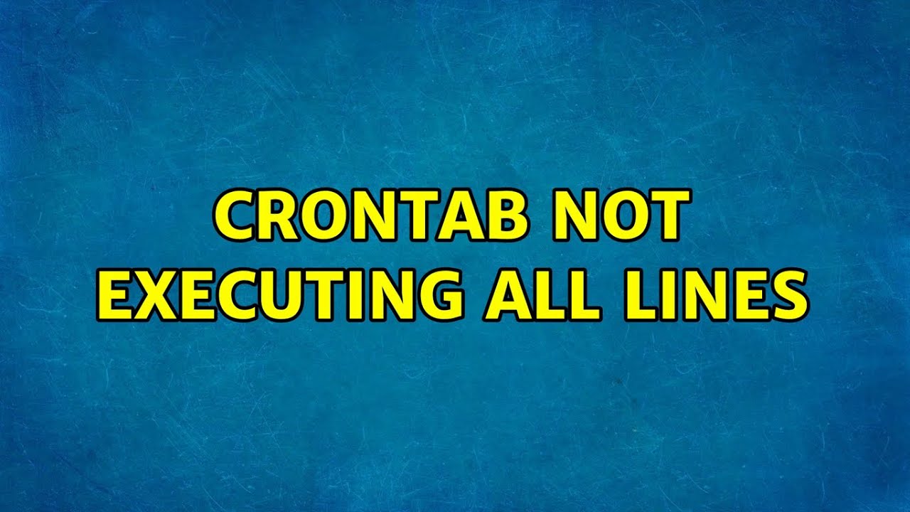crontab not executing all lines - YouTube
