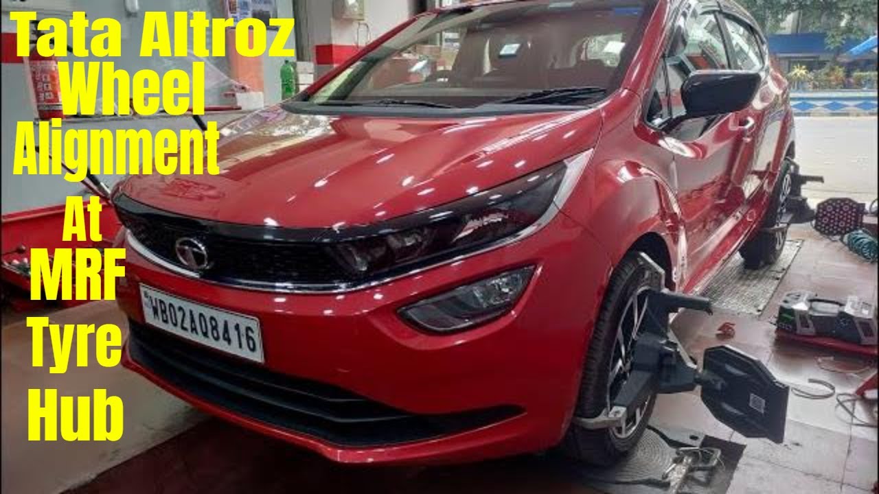 Tata Altroz Gets Periodic Wheel Alighment Done At MRF Tyre Hub # ...