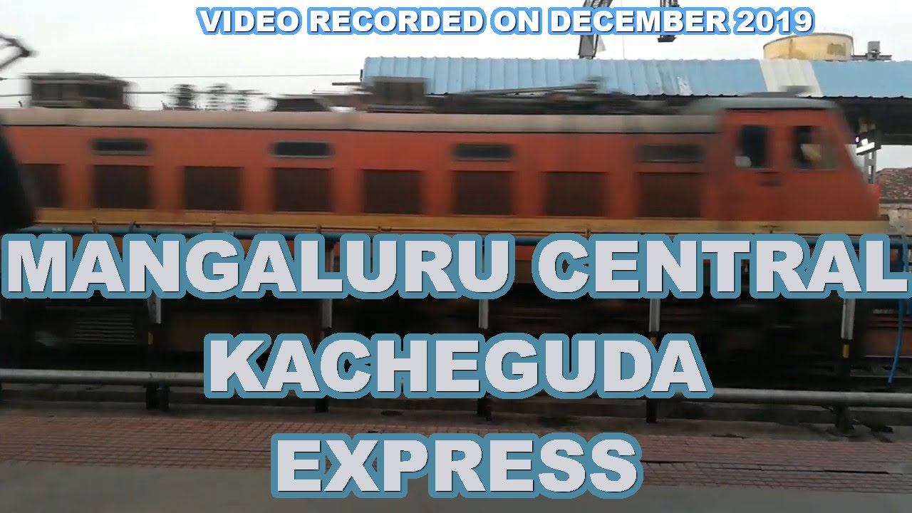 Mangaluru Central Kacheguda Express | Train Numbers 17605 17606 - YouTube