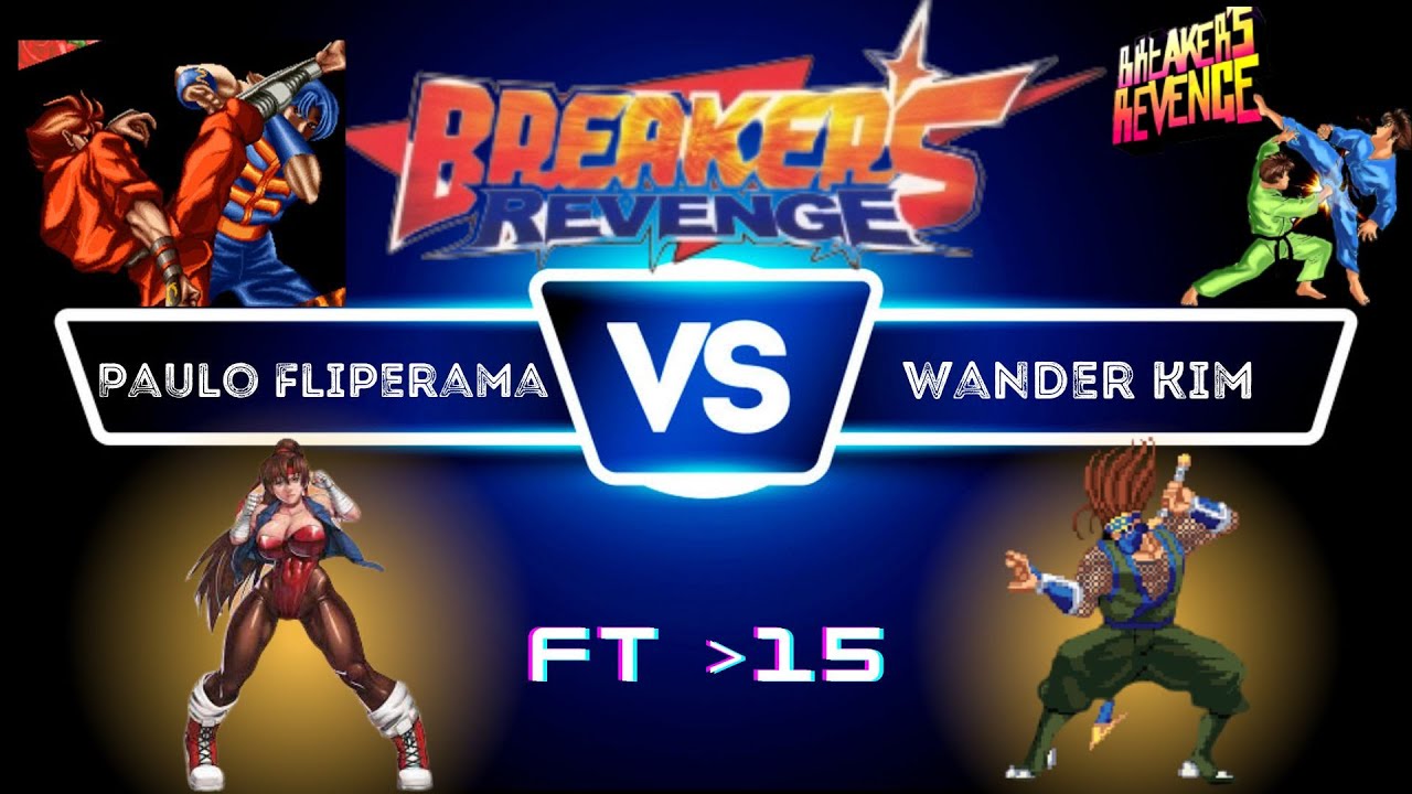É Hora do Fight !! Paulo Fliperama vs Wander Kim .... FT 15 Breakers ...