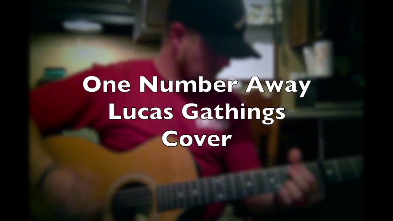 One Number Away- Luke Combs (Lucas Gathings Cover) - YouTube