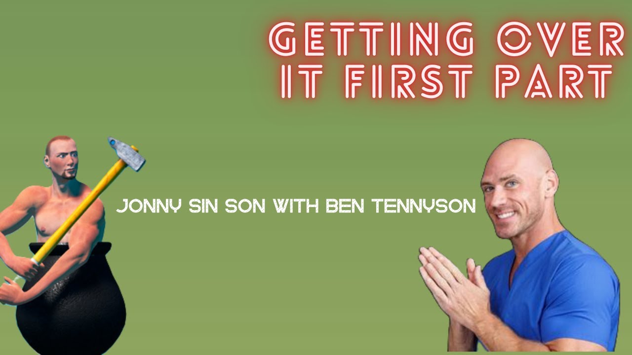 getting over it first part - YouTube