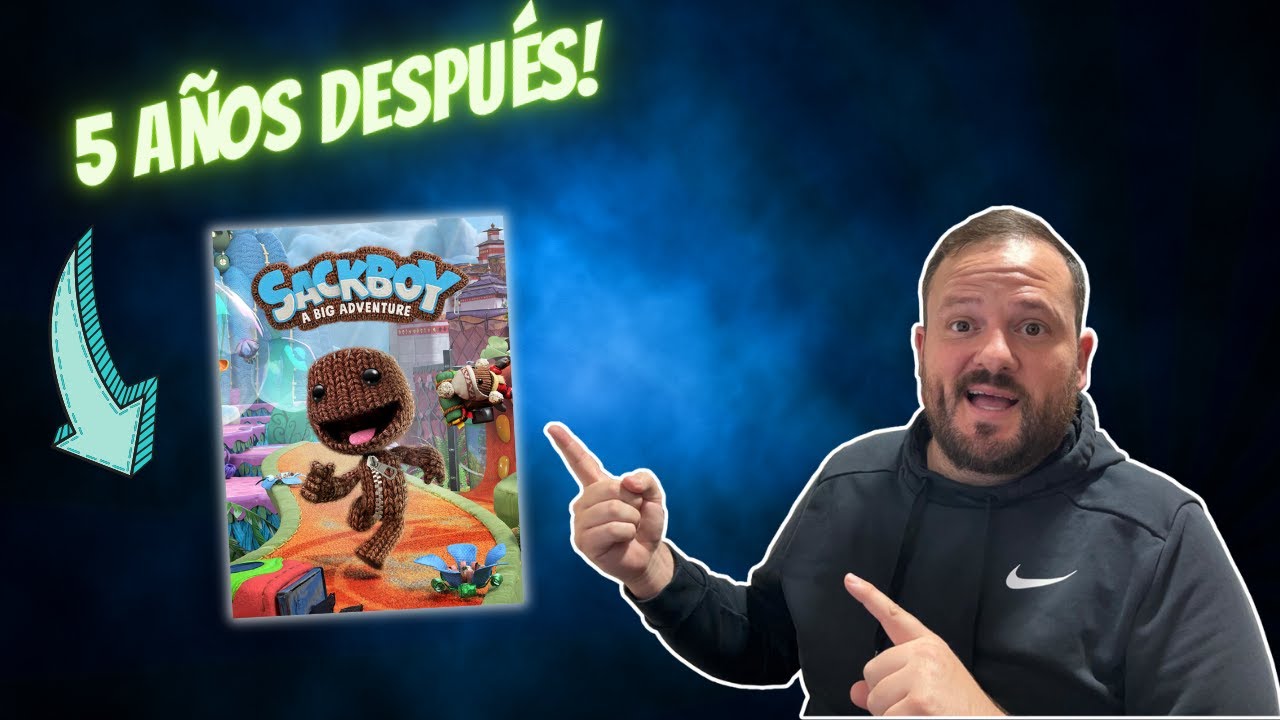 He jugado Sackboy 5 años después! - YouTube