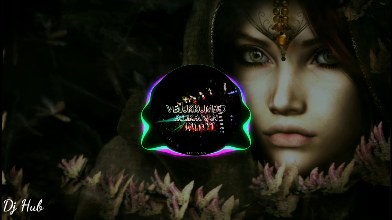Velukkumbol Kulikkuvan Remix DJ DevaN - YouTube