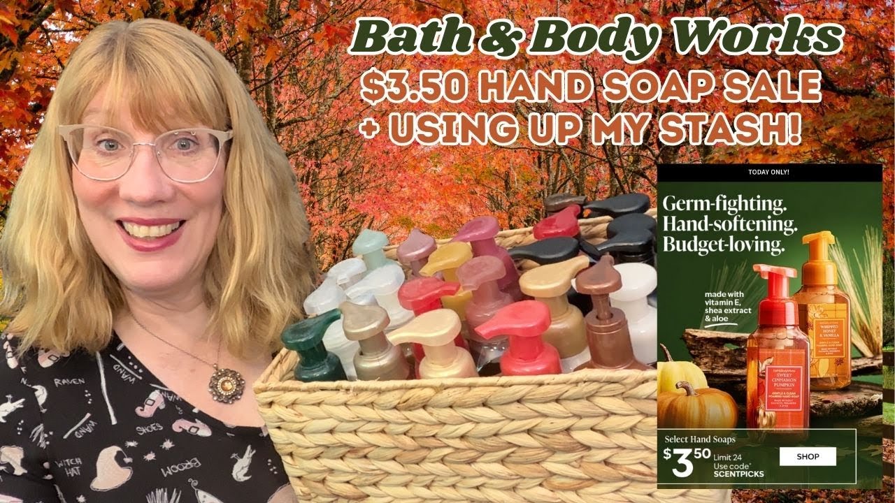 Bath & Body Works $3.50 Hand Soap Sale + Using Up My Stash! - YouTube