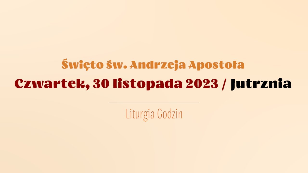 #Jutrznia | 30 listopada 2023 | Św. Andrzeja, apostoła - YouTube