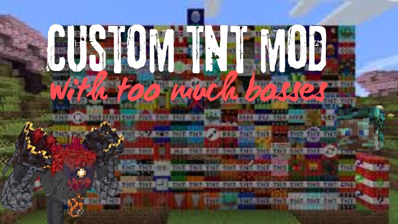 Custom TNT +Too Much bosses Mod #minecraft #tnt||PK GG - YouTube