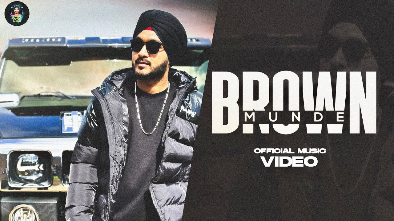 BROWN MUNDE - Money Singh (Official Music Video) |Jesh Music| |Latest ...