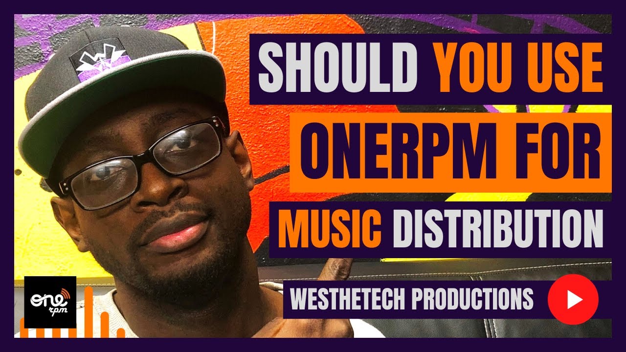 SHOULD YOU USE ONERPM FOR MUSIC DISTRIBUTION | MUSIC INDUSTRY TIPS ...