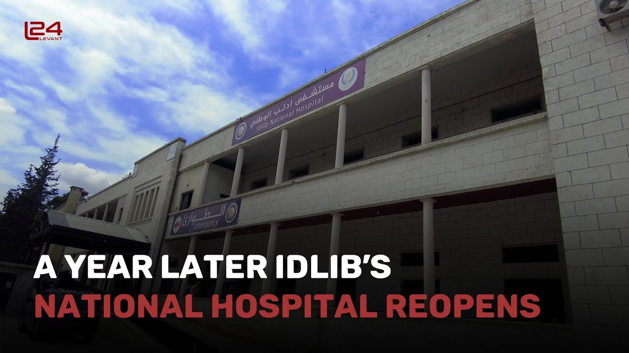 A year later Idlib's National Hospital reopens - YouTube