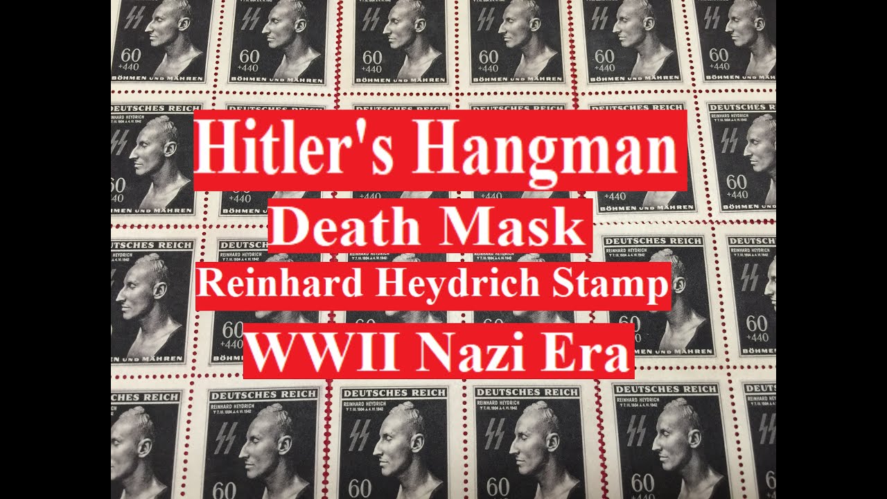 Hitler's Hangman Death Mask Reinhard Heydrich Stamp WWII Nazi Era - YouTube