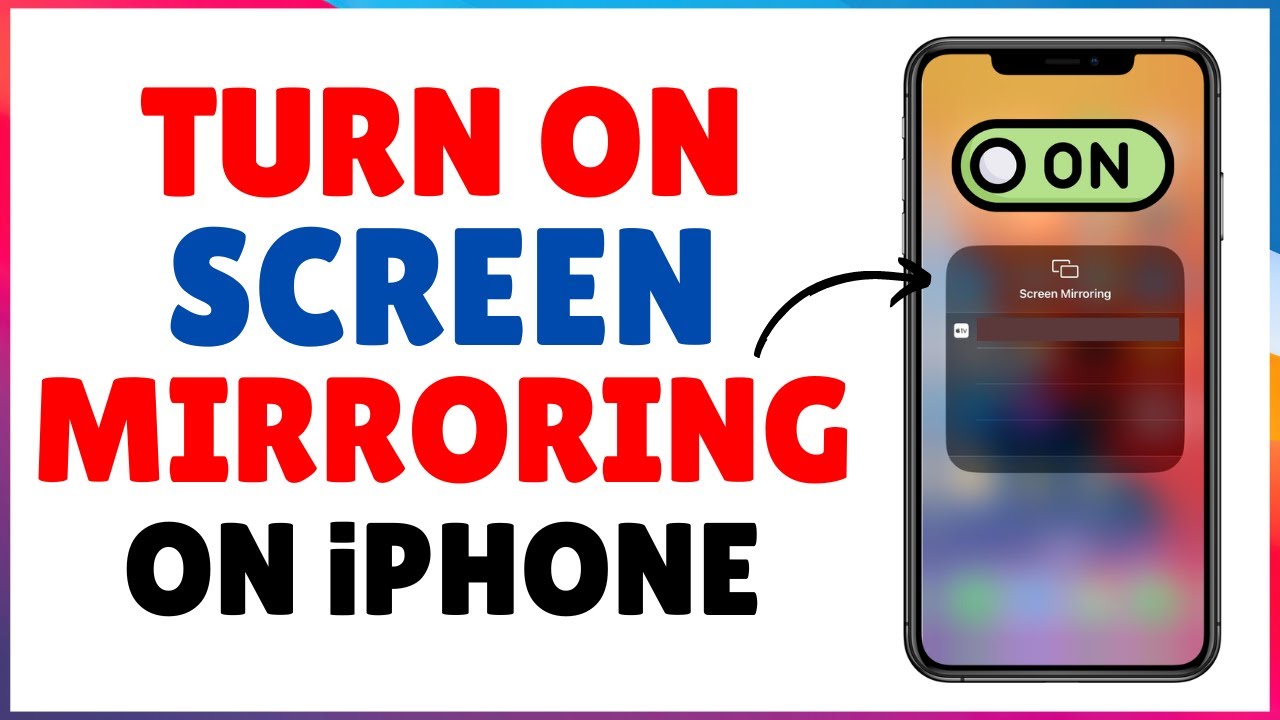 How to Turn On Screen Mirroring on iPhone: Step-by-Step Guide - YouTube