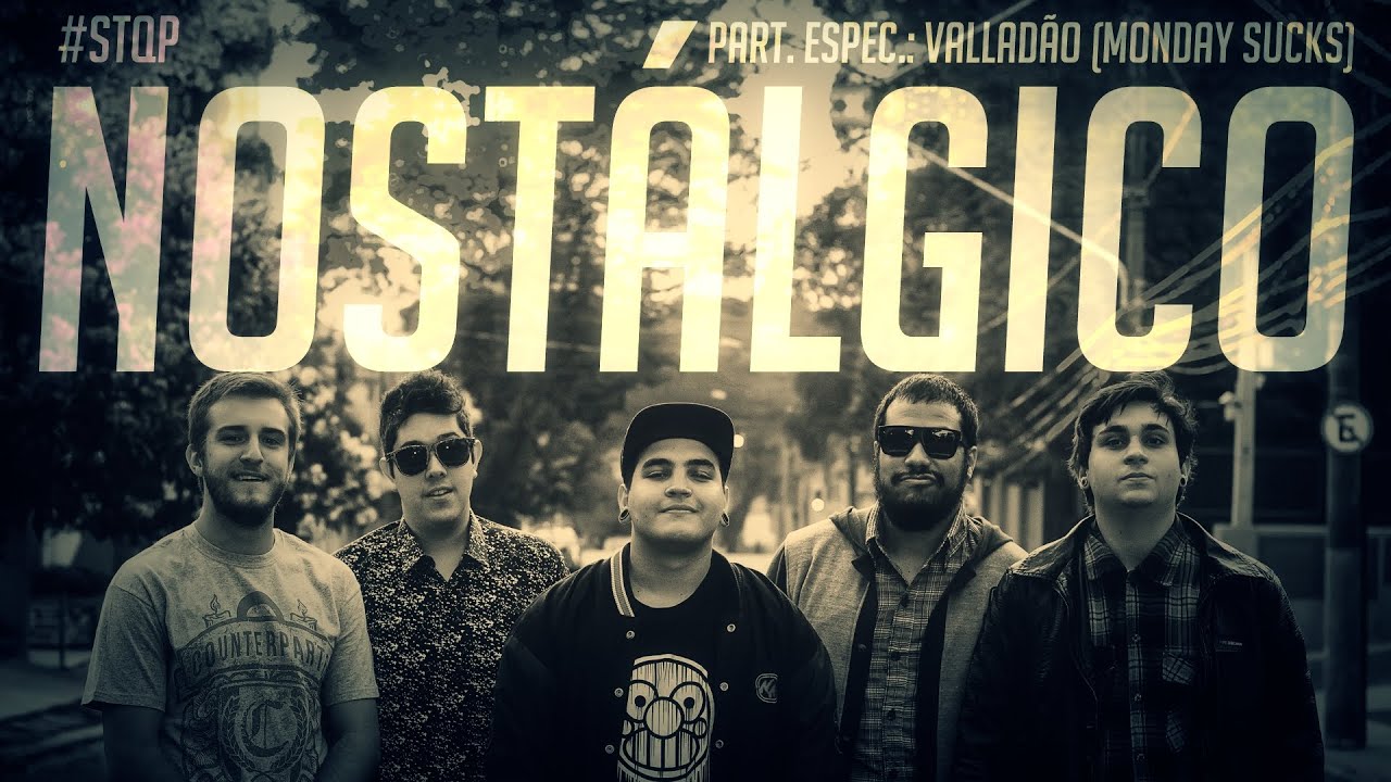 Never Too Late - "Nostálgico" [WEBCLIPE] - YouTube