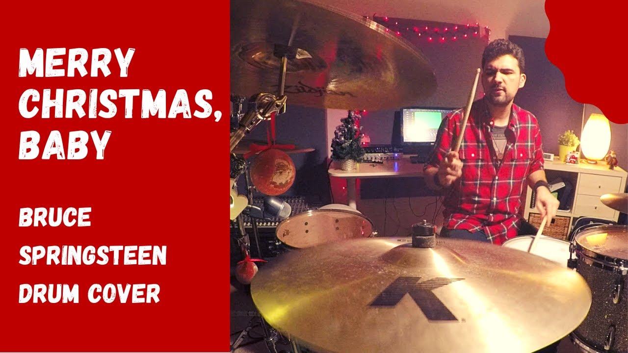 Andrei Ilie - Merry Christmas, Baby // Bruce Springsteen Drum Cover ...