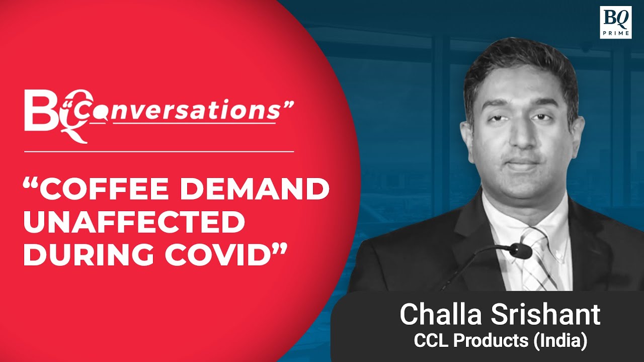 CCL Products' MD Challa Srishant Talks About The Demand For Coffee ...
