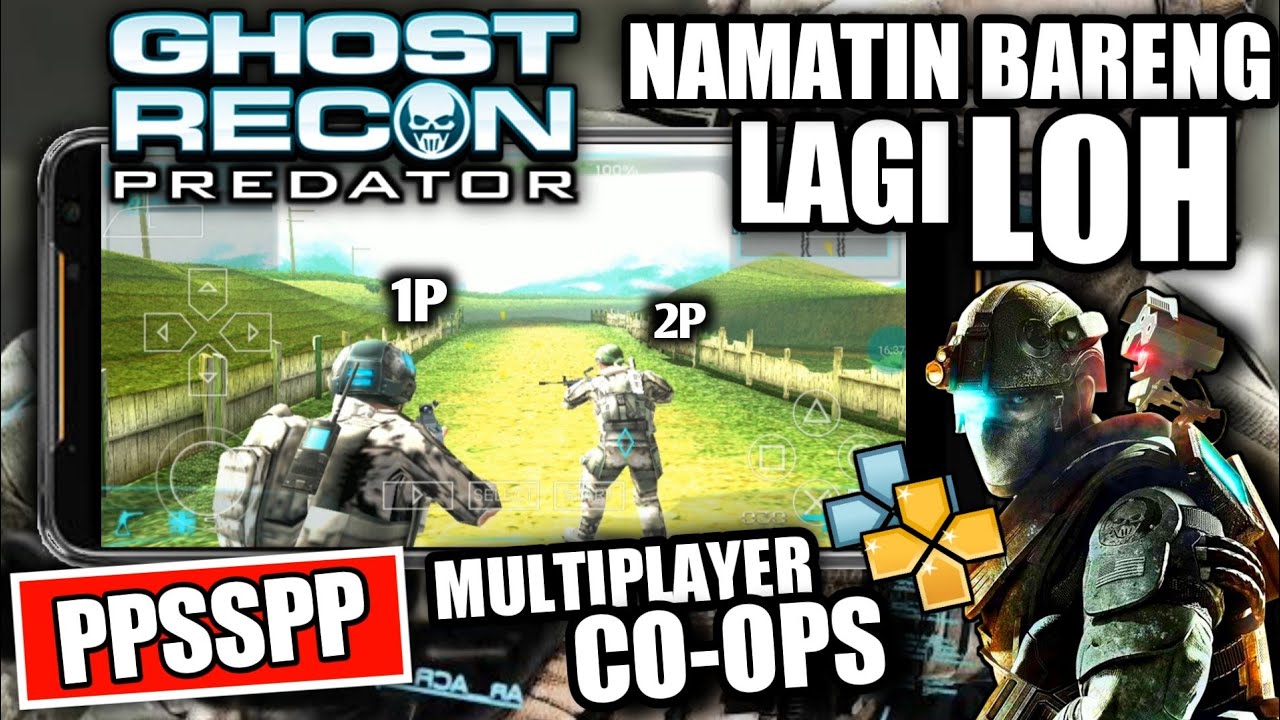 Game PSP/PPSSPP Multiplayer Tom Clancy'S Ghost Recon Predator CO-OP STORY MODE BISA! - YouTube