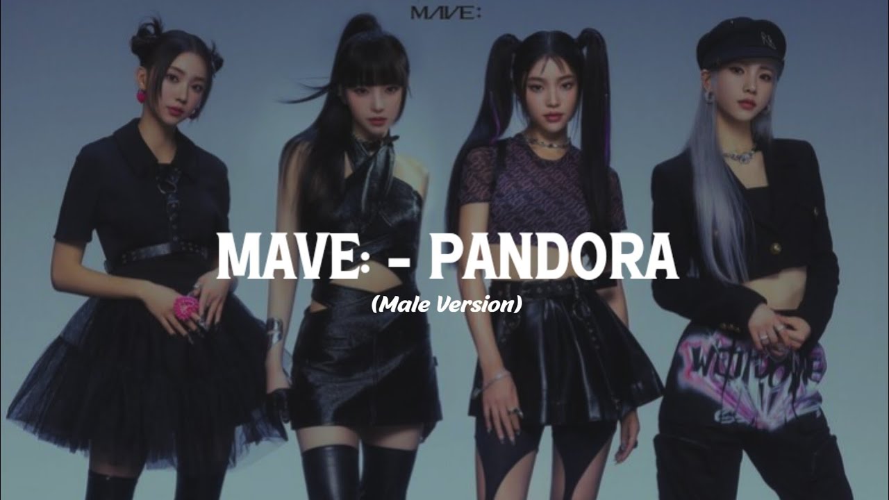 MAVE: - PANDORA (Male Version) - YouTube