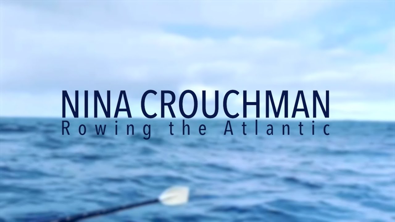 Nina Crouchman: Rowing the Atlantic (A Hope Lines production) - YouTube
