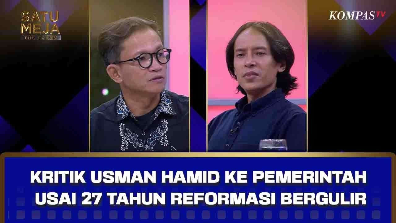Kritik Usman Hamid ke Pemerintah Sekarang usai 27 Tahun Reformasi ...