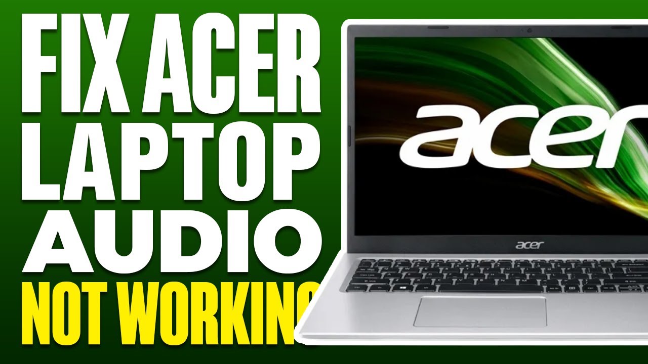 How To Fix ACER Laptop Audio Not Working - YouTube