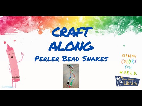 Children's Craft Along: Perler Bead Snakes, July 19, 2021 - YouTube