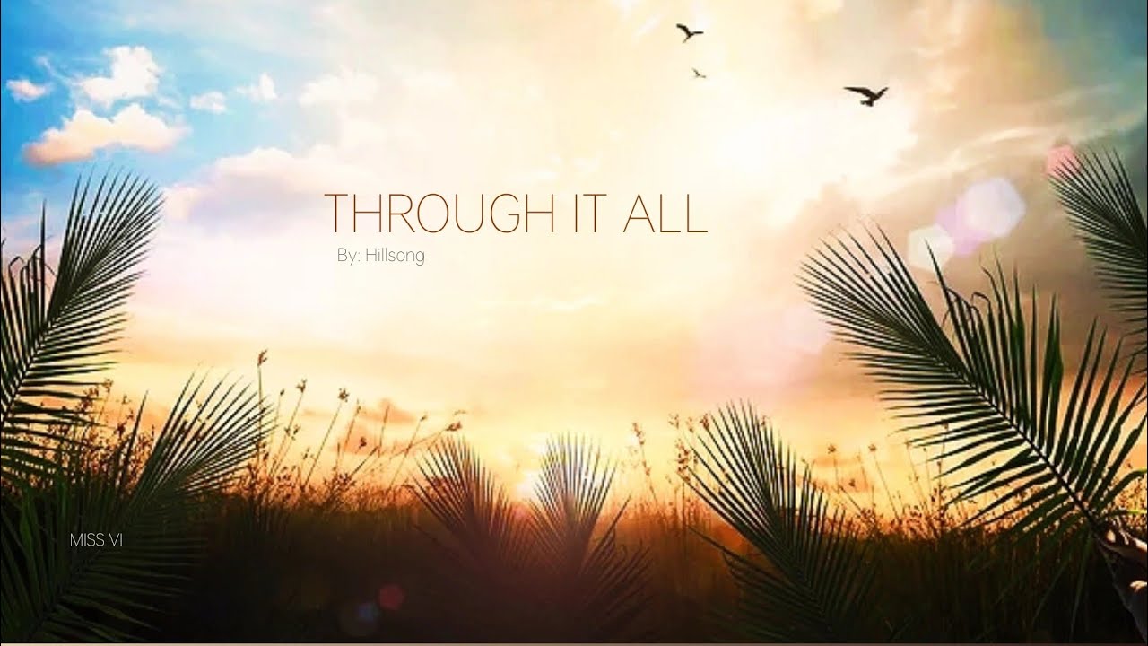 Through It All by: Hillsong (lyrics) Worship Song - YouTube
