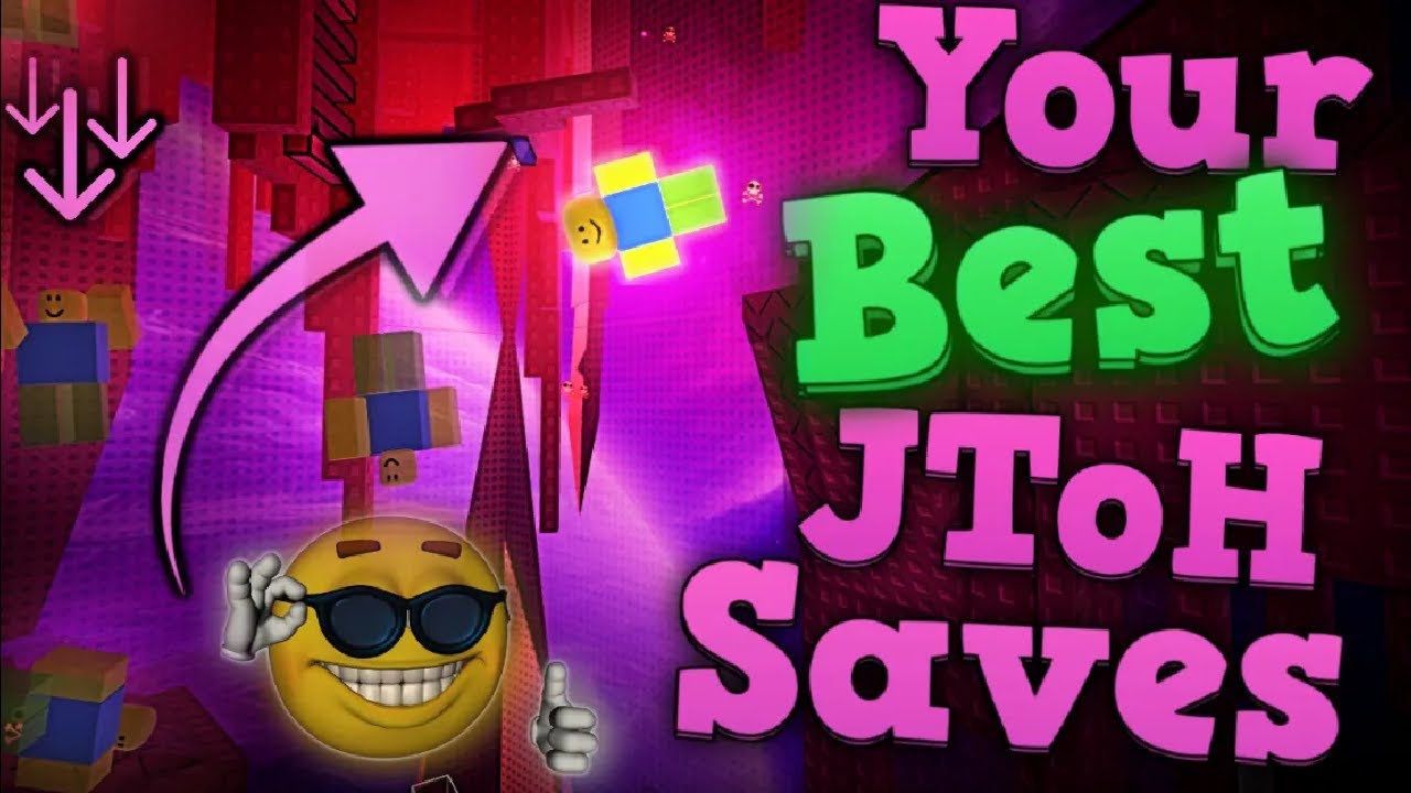 The Best JToH Saves PART 2 - YouTube