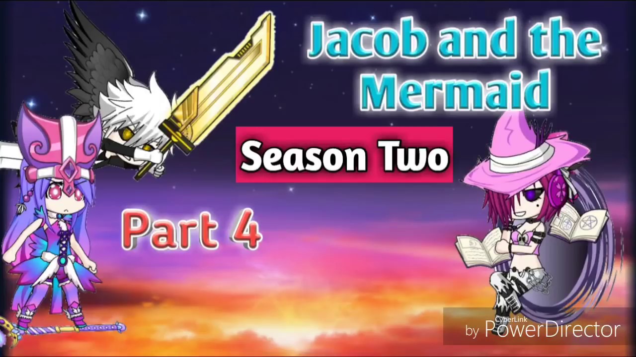 Jacob and the Mermaid Season 2 Part 4 ( Gacha Studio Series ) - YouTube